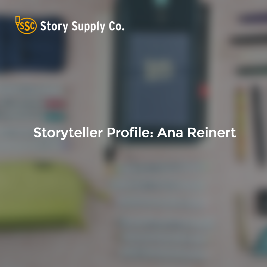 Storyteller Profile: Ana Reinert – Story Supply Co.